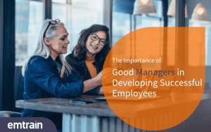 How Managers Develop Successful Employees | Emtrain