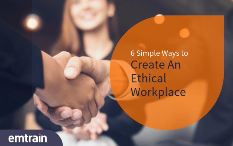 Ethical Workplace Culture - Everything you Need to Know | Emtrain Ethical Workplace Culture - Everything you Need to Know | Emtrain