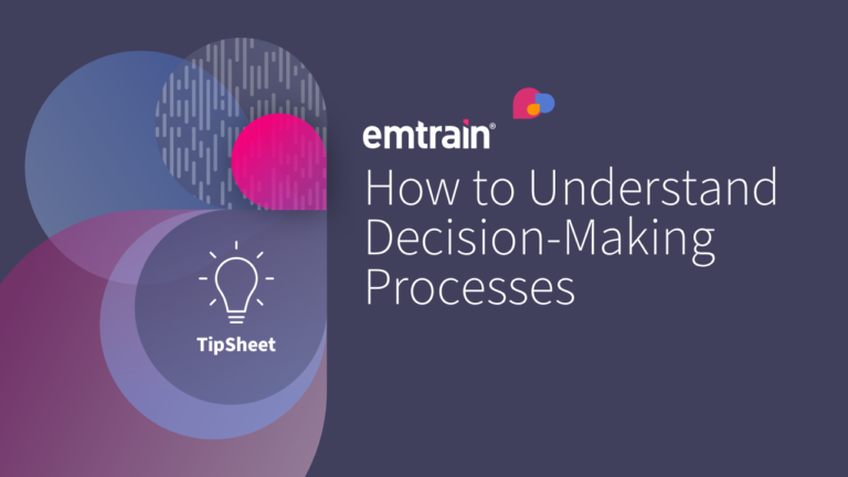 How to Understand Decision-Making Processes - Emtrain